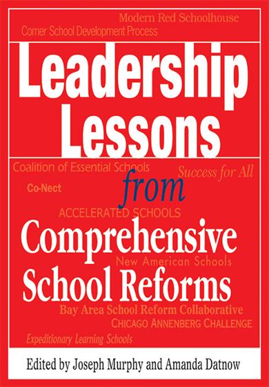 Leadership Lessons from Comprehensive School Reforms