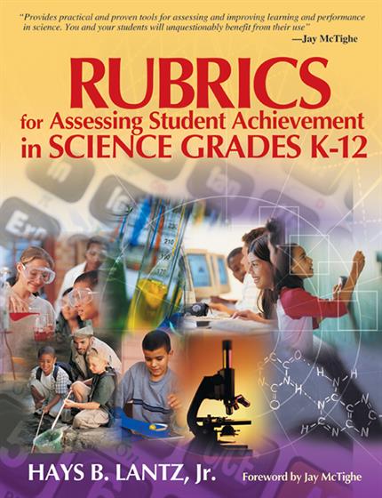 Rubrics for Assessing Student Achievement in Science Grades K-12