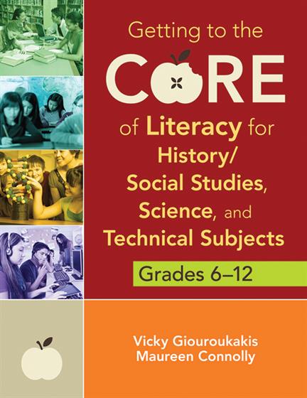 Getting to the Core of Literacy for History/Social Studies, Science ...