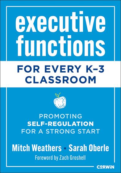 Executive Functions for Every K-3 Classroom